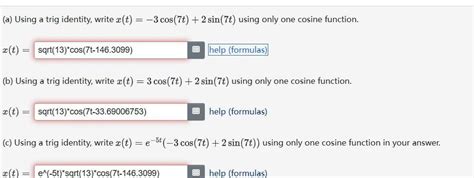 [answered] a using a trig identity write x t 3 cos 7t 2 sin 7t using kunduz