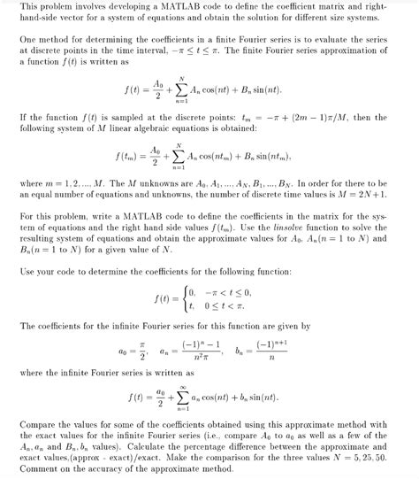 solved this problem involves developing matlab code to define the coefficient matrix and right
