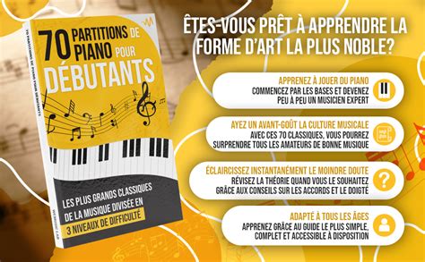 70 Partitions de Piano pour Débutants Le recueil des grands Classiques