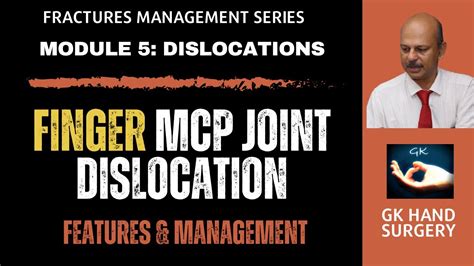 Finger Metacarpo Phalangeal Joint Mcp Dislocations Classification