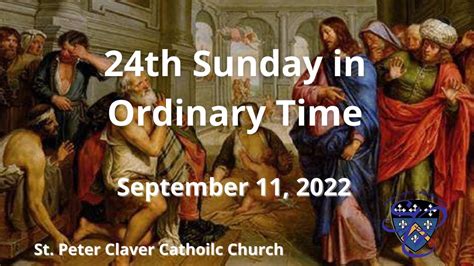 Twenty Fourth Sunday In Ordinary Time Sunday Mass Youtube