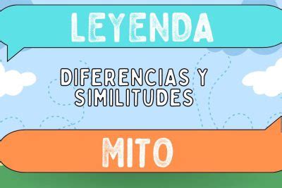 Diferencias Entre Mito Y Leyenda