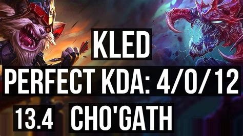 KLED Vs CHO GATH TOP 4 0 12 Rank 6 Kled 600 Games 1 1M Mastery