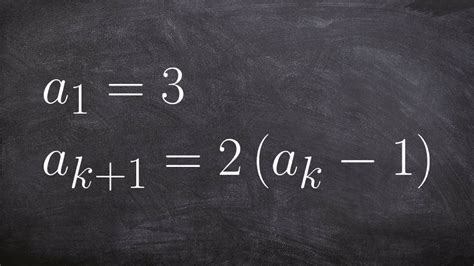 how to find the first four terms of a recursive formula youtube
