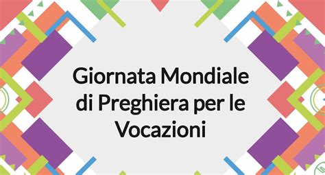 61a GIORNATA PER LE VOCAZIONI 21 Aprile 2024