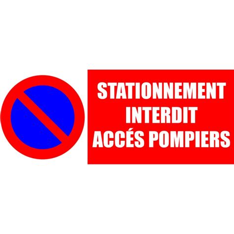 Panneau Stationnement Interdit Acc S Pompiers