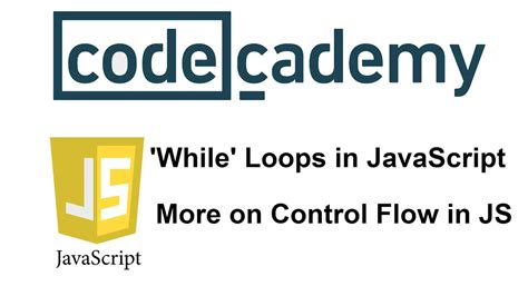 learn javascript with codecademy more on control flow in js youtube