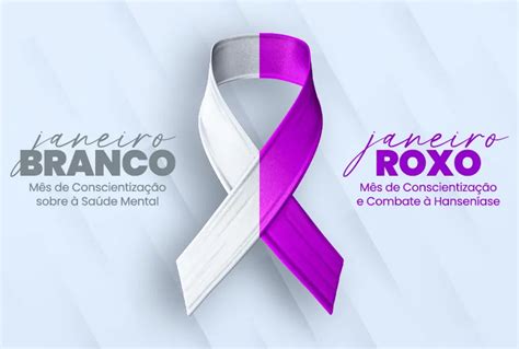 Saúde em Foco Janeiro Branco e Roxo nos Lembram da Importância do