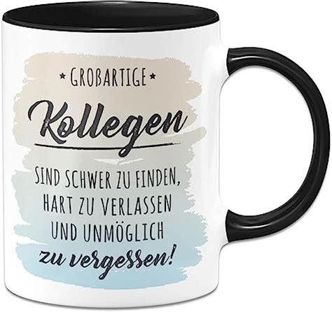 Tassenbrennerei Tasse Großartige Kollegen sind schwer zu finden hart