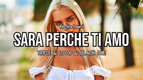 Ricchi E Poveri Sara Perche Ti Amo Tr Fle LOOP Black Due REMIX