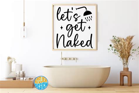Lets Get Naked Svg Sign Graphic By Atelier Design Creative Fabrica