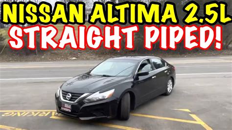2016 Nissan Altima 2 5L Dual Exhaust W STRAIGHT PIPE YouTube