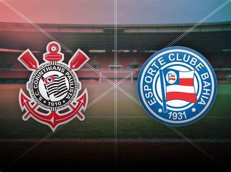 Bahia x Corinthians onde assistir ao vivo ao jogo do Brasileirão