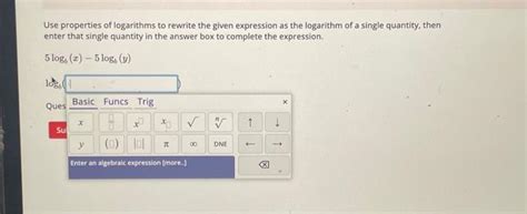 solved use properties of logarithms to rewrite the given