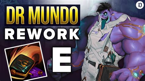 Dr Mundo E Ability Rework Blunt Force Trama League Of Legends