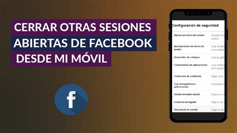 Como Cerrar Sesion De Facebook De Forma Remota En Dispositivos Moviles Y Pc
