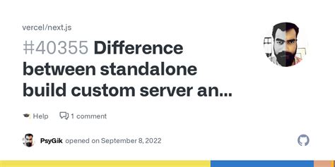 Difference Between Standalone Build Custom Server And Custom Next Js