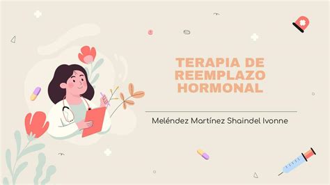 Terapia De Reemplazo Hormonal Ivonne Melendez Udocz