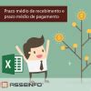 Planilha Prazo Médio de Pagamento e Recebimento Fácil123