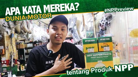 Review Tentang Produk NPP Dari Bengkel Dunia Motor Apa Kata Mereka
