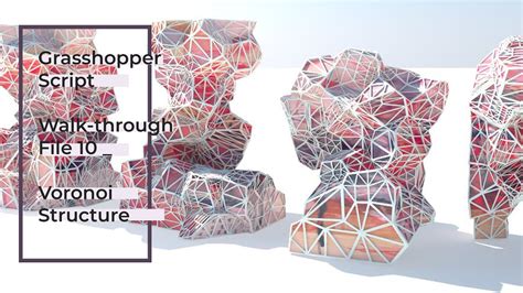 [download] grasshopper script walk through file 10 voronoi structure youtube