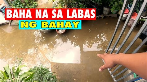 Magdamag Na Ulan Bumaha Agad Sa Lugar Namin YouTube