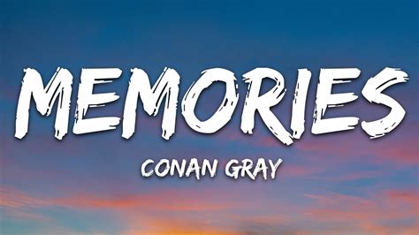Conan Gray Memories Lyrics Youtube