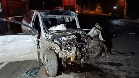 Gaziantep te feci kaza 1 ölü 1 ağır yaralı