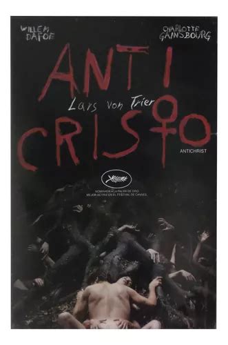 Pel Cula Dvd Anticristo Lars Von Trier Willem Dafoe Mercadolibre