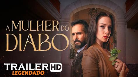 A Mulher do Diabo 1ª Temporada Trailer Série Exclusiva Globoplay