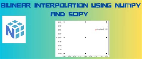 how to perform bilinear interpolation in python askpython