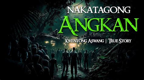 Nakatagong Angkan Tagalog Horror Stories True Stories Youtube
