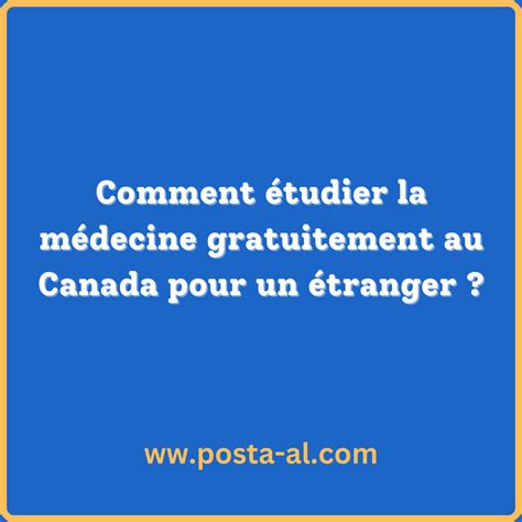 Comment étudier la médecine gratuitement au Canada pour un étranger