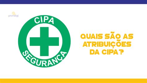 O que é CIPA Entenda a importância da NR 5 Prometal EPIs