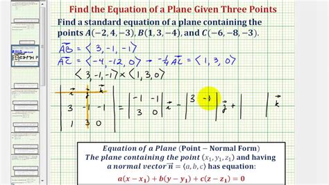 ex find the equation of a plane given three points in the plane using vectors youtube