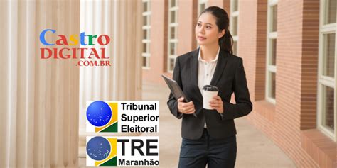 Edital do concurso unificado 2024 do TSE e TREs vagas no Maranhão