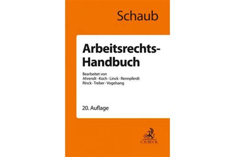 Arbeitsrechts Handbuch Sowie Arbeitsrechtliches Formular Und