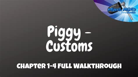 Piggy Custom Maps Ch 1 4 Full Walkthrough YouTube