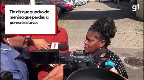 Vídeo Tia diz que quadro de menina que perdeu a perna é estável Rio