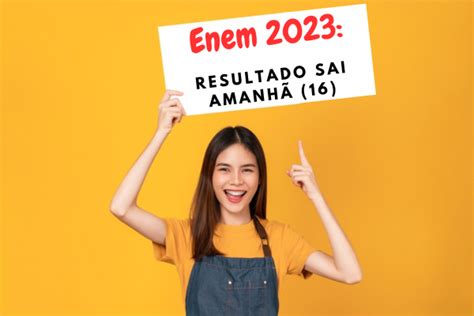 Enem 2023 resultado sairá amanhã 16 Brasil Escola