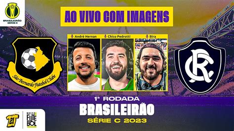 SÃO BERNARDO X REMO AO VIVO E IMAGENS SÉRIE C NO CAMISA 21