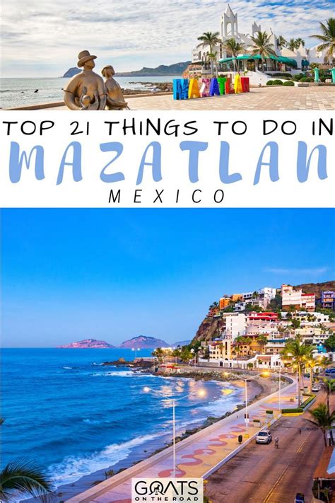 21 Best Things To Do In Mazatlan Mexico In 2023 Goats On The Road