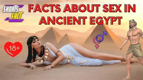 10 Facts About Sex In Ancient Egypt They Didnt Teach You At School Youtube