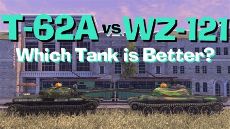 WOT Blitz Face Off T 62A Vs WZ 121 YouTube