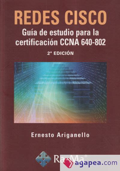 REDES CISCO GUIA DE ESTUDIO PARA LA CERTIFICACION CCNA 640 802 2ª