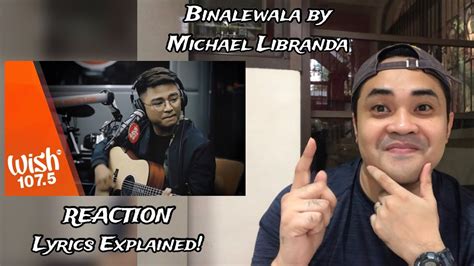 Binalewala By Michael Dutchi Libranda On Wish Reaction Youtube