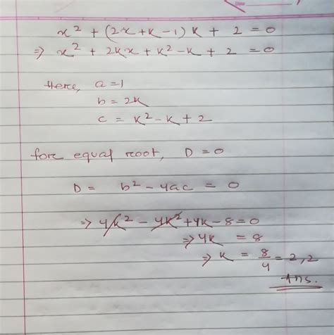 [best answer] find the value of k for which the equation x2 k 2x k 1 2 0 has real and equal