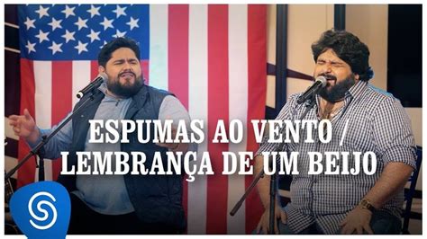 César Menotti Fabiano Pot Pourri Espumas Ao Vento Lembrança De Um