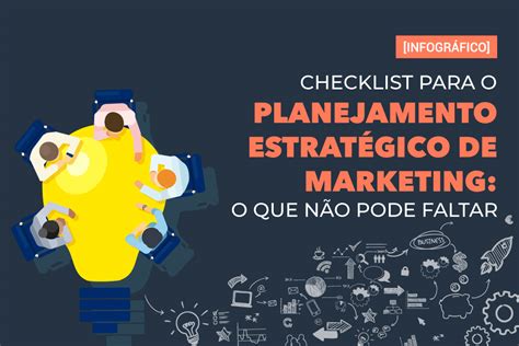 Checklist Para O Planejamento Estrat Gico De Marketing O Que N O Pode