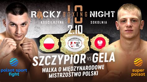 Rocky Boxing Night 10 Adrian Szczypior Vladyslav Gela walką wieczoru
